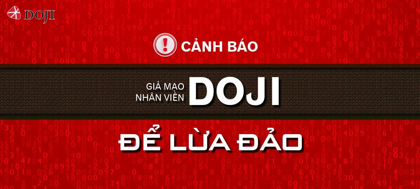 CẢNH BÁO GIẢ MẠO NHÂN VIÊN TRUYỀN THÔNG DOJI ĐỂ LỪA ĐẢO - DOJI Group