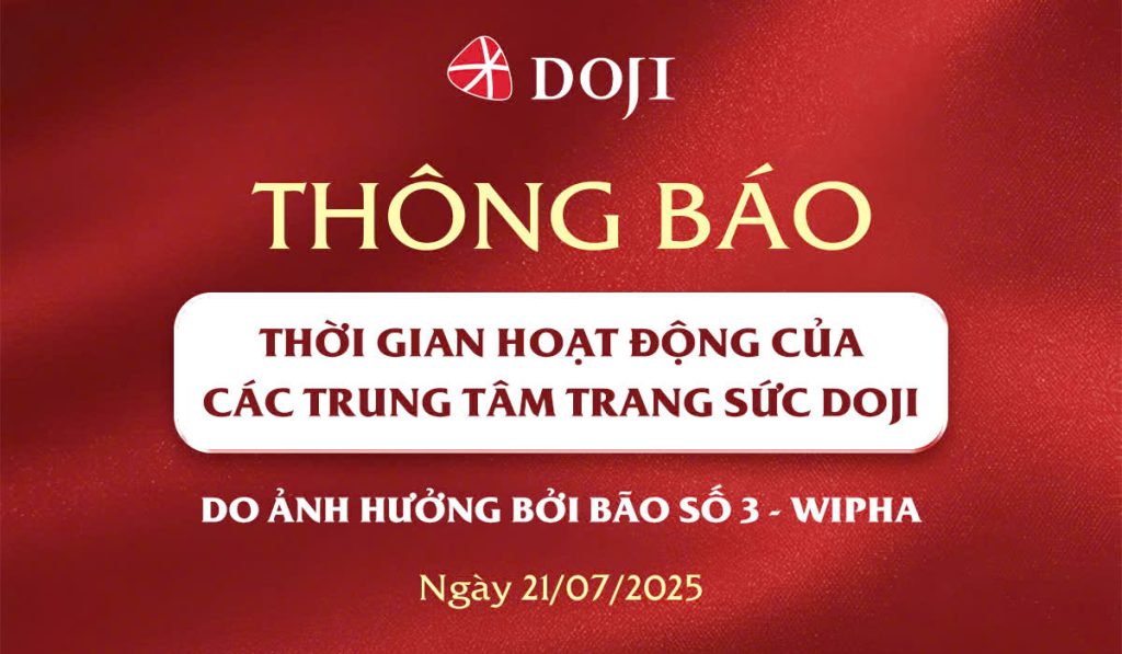 🌧️ THÔNG BÁO ĐÓNG CỬA SỚM CÁC TRUNG TÂM TRANG SỨC DOJI DO ẢNH HƯỞNG CỦA CƠN BÃO SỐ 3 - WIPHA ...